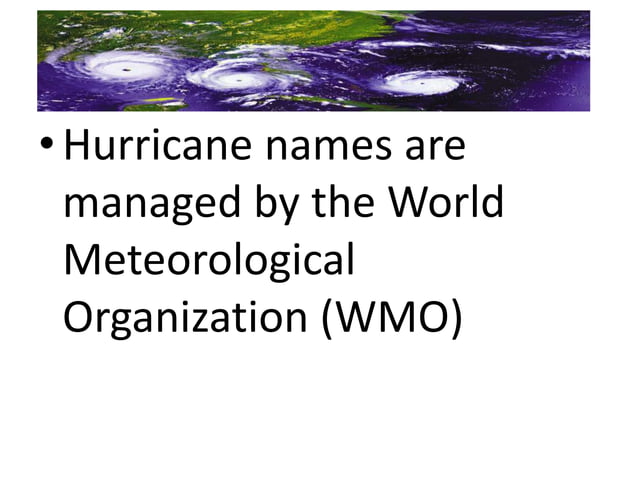 How hurricanes get their names | PPTX