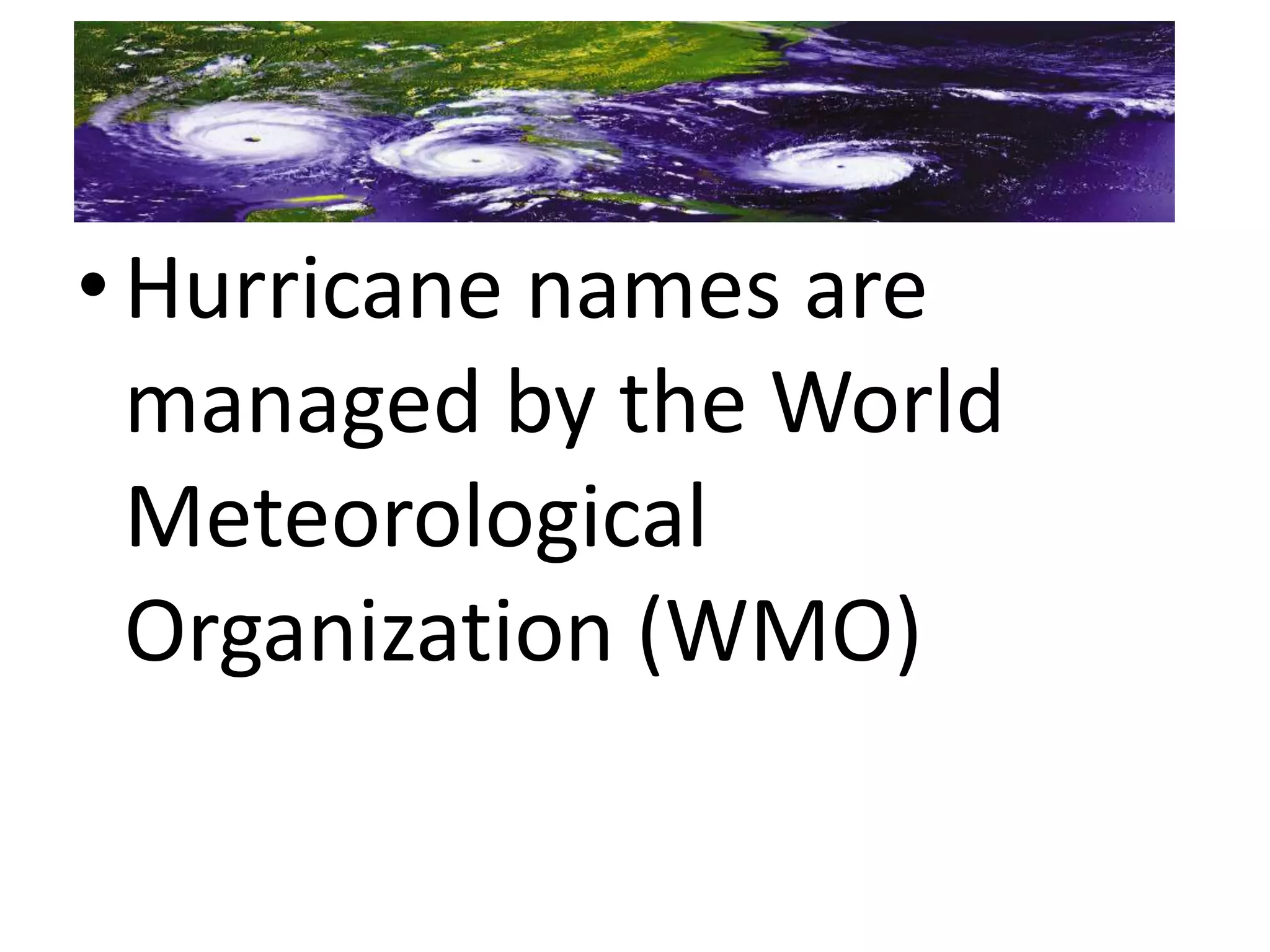 How hurricanes get their names | PPTX