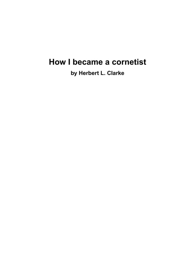 How i became a cornetist herbert l clarke | PDF