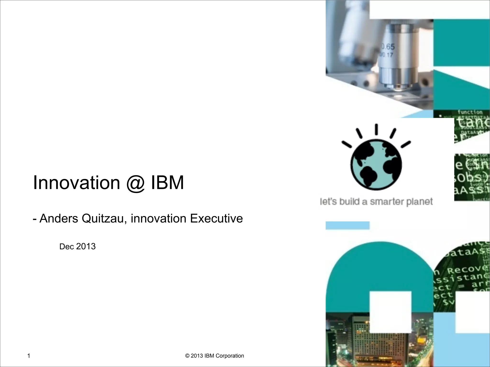 How IBM innovates dec 2013 - the front end of innovation in IBM | PDF ...