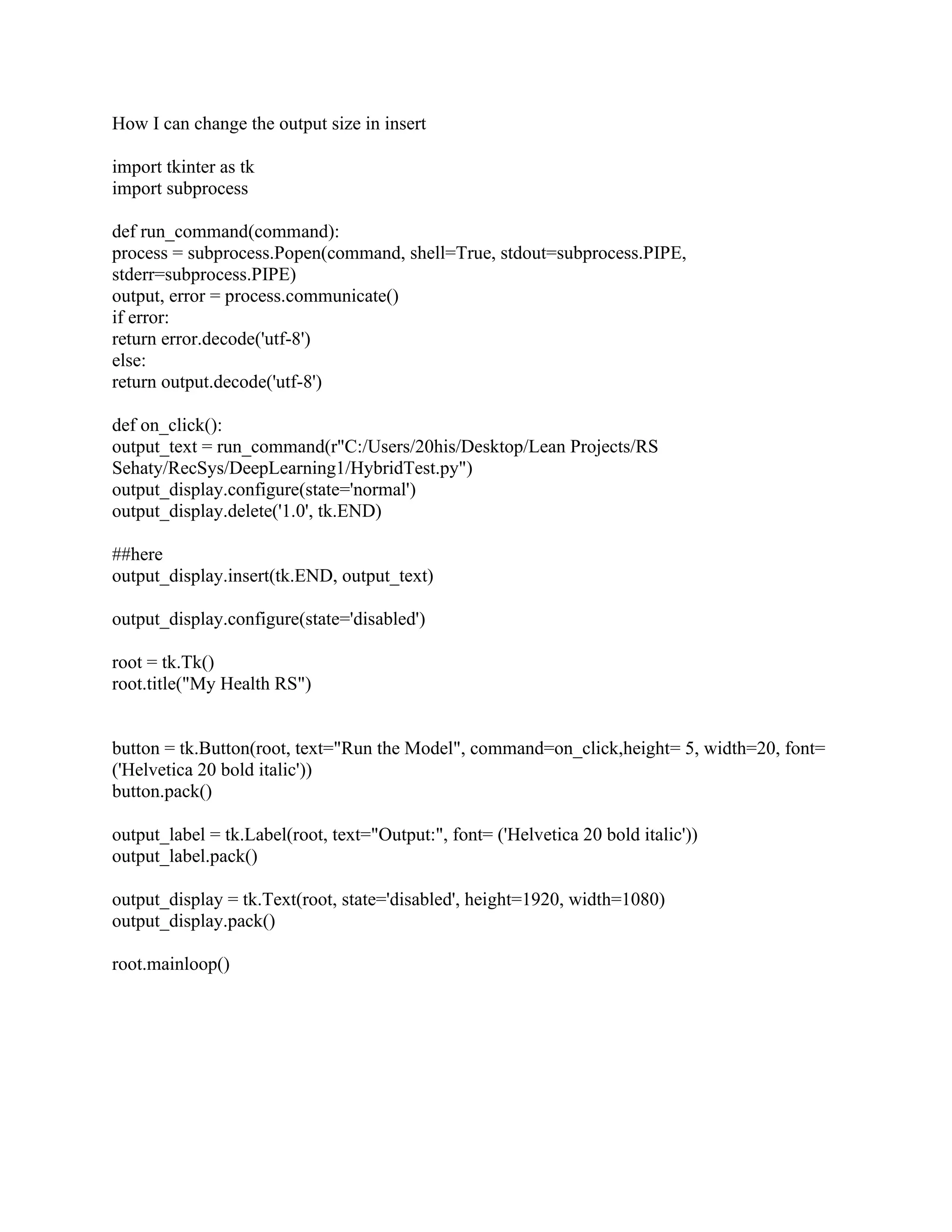 How I can change the output size in insert import tkinter as tk imp.pdf