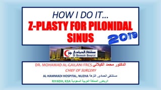 How I do it...Z-plasty for Pilonidal Sinus | PPTX