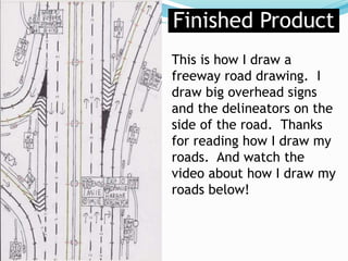 How I Draw My Road Drawings | PPTX