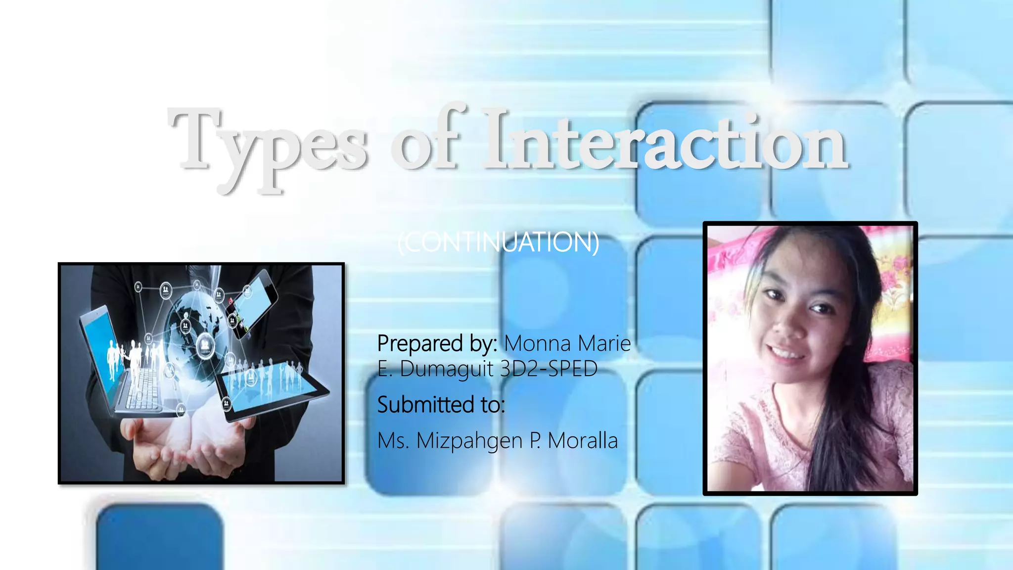 How important is interaction (types of interaction) | PPTX