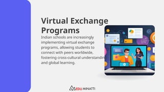 How Indian Schools are Implementing Virtual Exchange Programs for ...