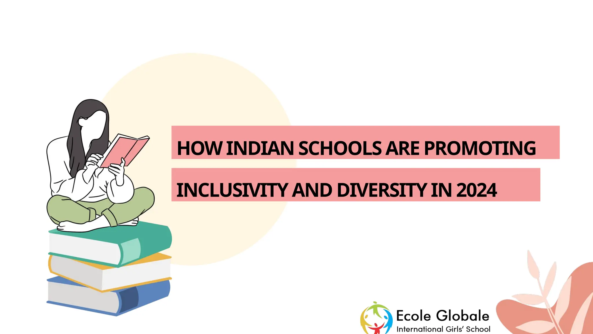 How Indian Schools are Promoting Inclusivity and Diversity in 2024.pptx