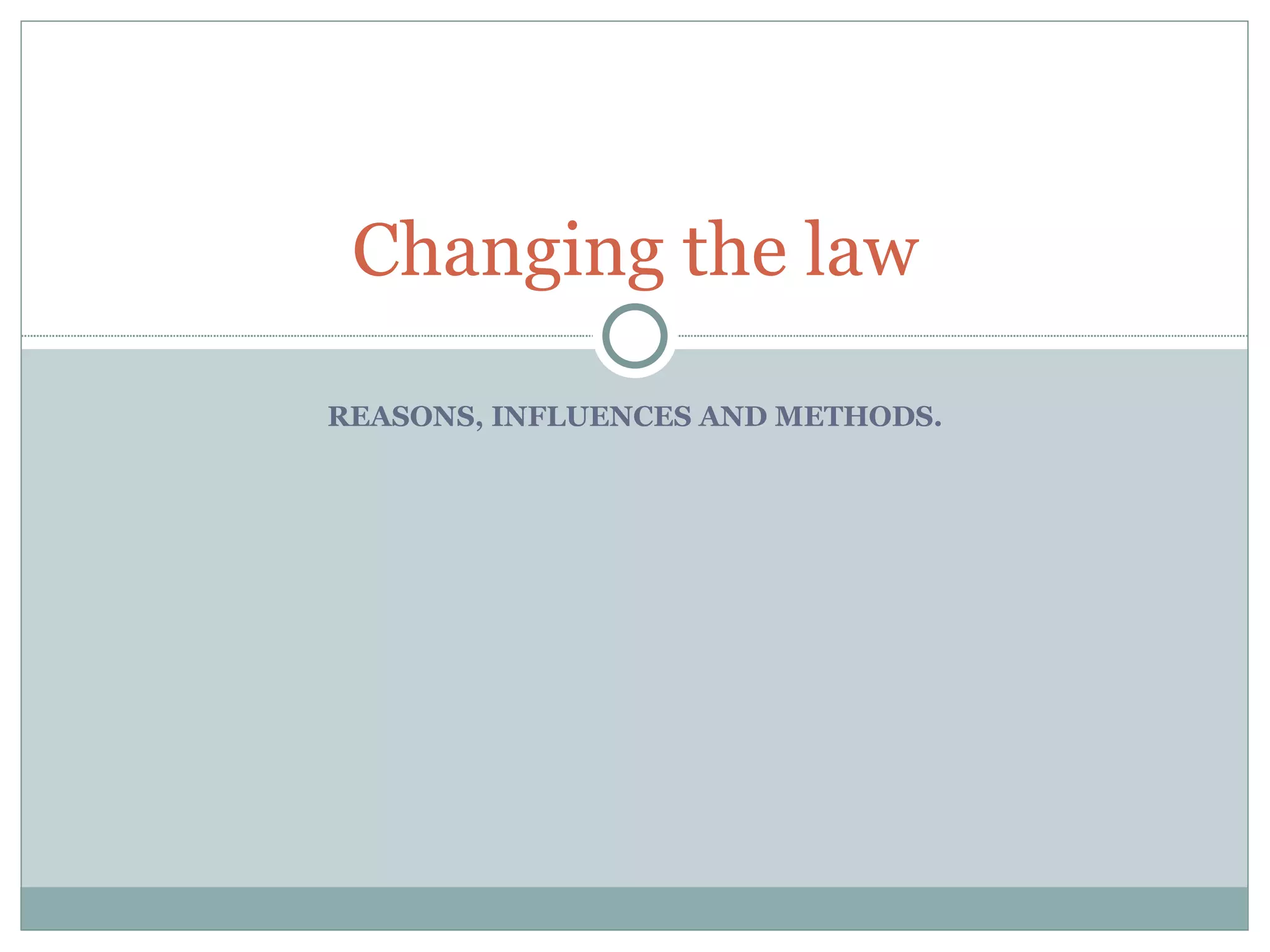 How Is Change Influenced Law Reform | PPT