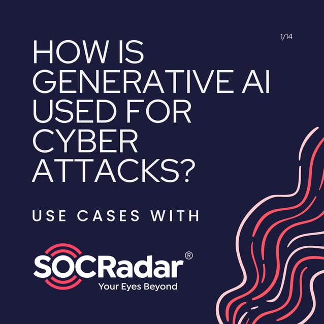 How Is Generative AI Used for Cyber Attacks Use Cases Carousel.pdf