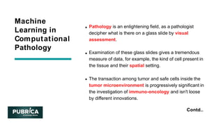 How is machine learning significant to computational pathology in the pharmaceutical industries ...