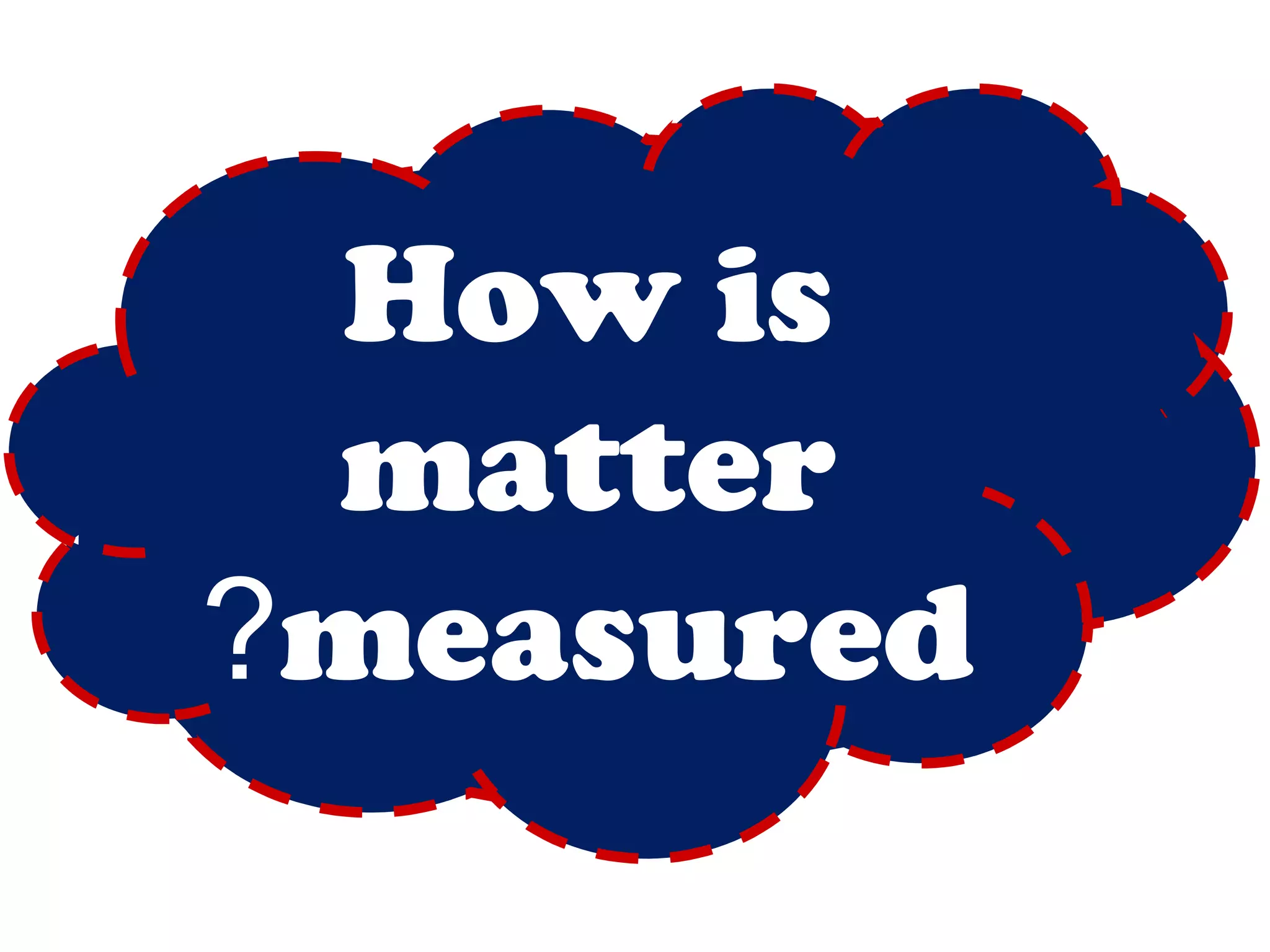 How is matter measured | PPT