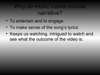 How is narrative used in music videos | PPT
