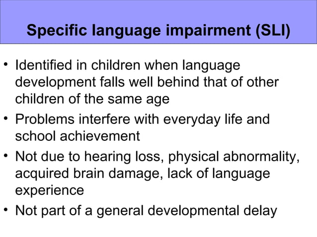 How is specific language impairment identified | PPT