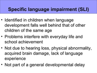 How is specific language impairment identified | PPT | Free Download