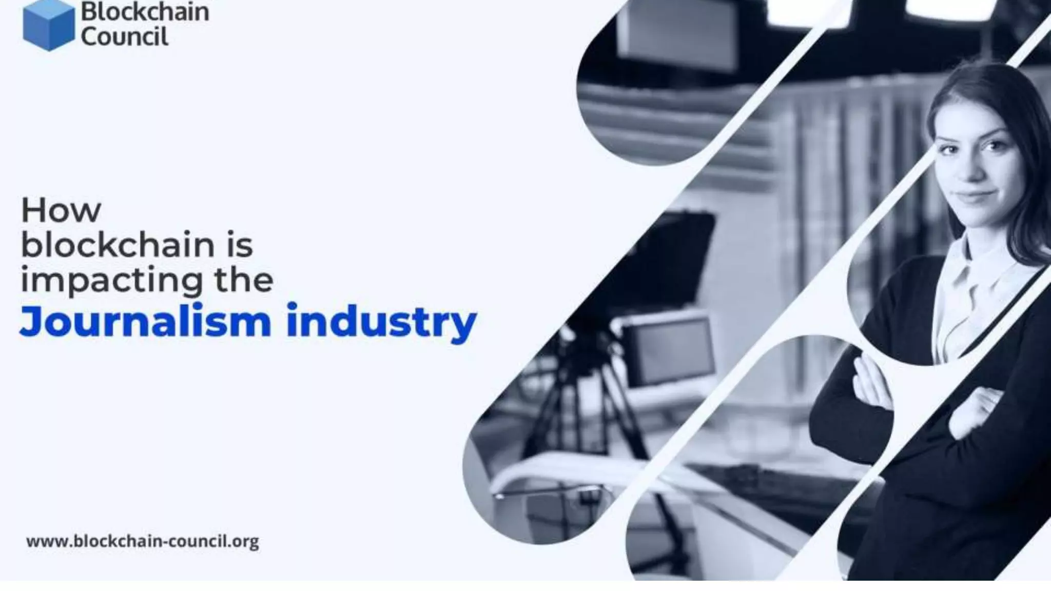 How is the journalism industry impacted by blockchain | PPT