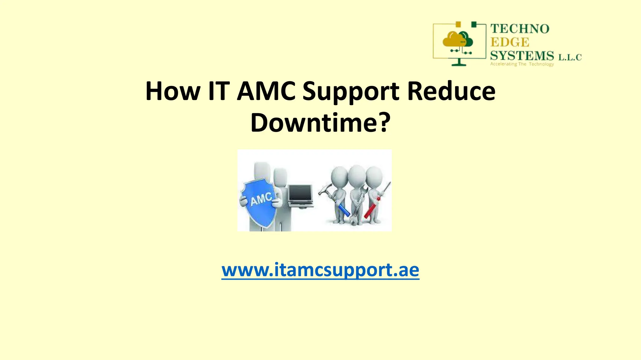 How IT AMC Support Reduce Downtime? | PPT
