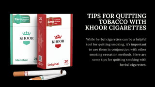 How KHOOR Cigarettes Help with Smoking Cessation | PPT