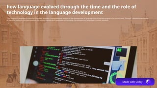 how language evolved through the time and the role of technology in the ...