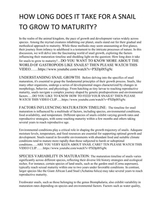 HOW LONG DOES IT TAKE FOR A SNAIL TO GROW TO MATURITY..docx
