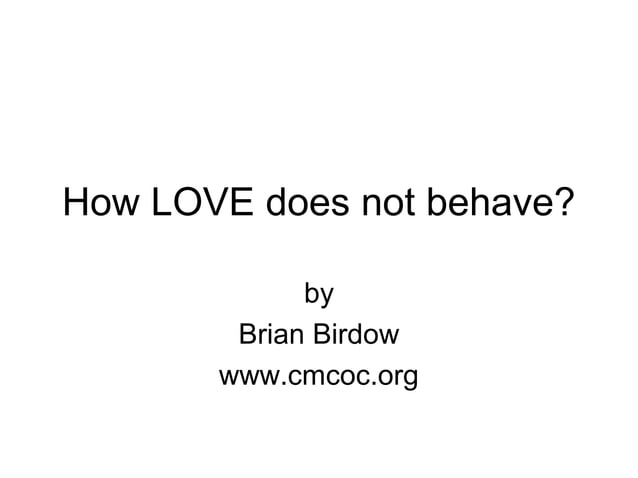 How love does not behave | PPT