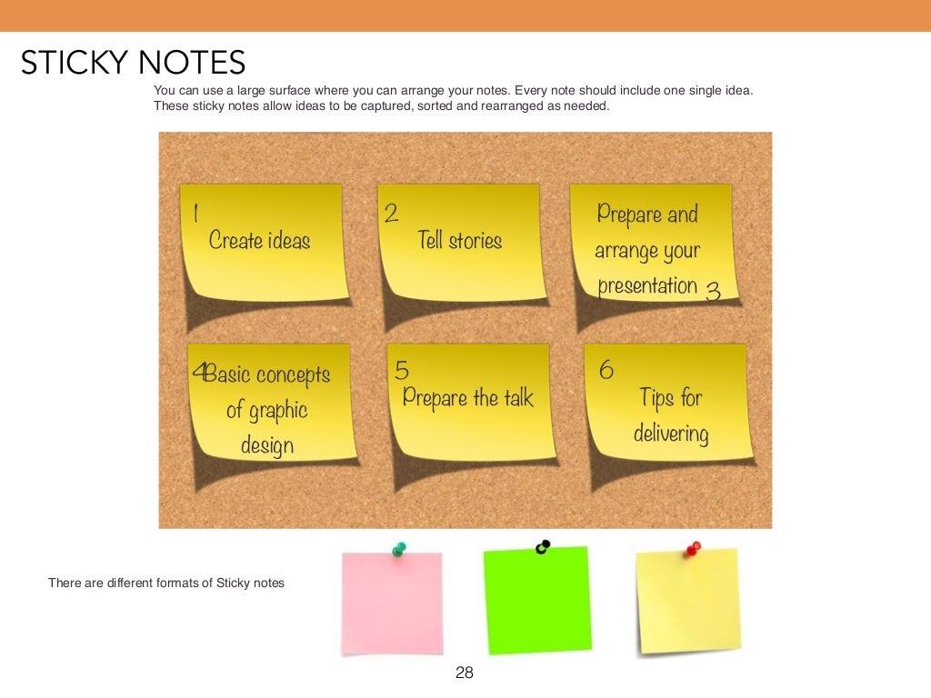 STICKY NOTES You can use