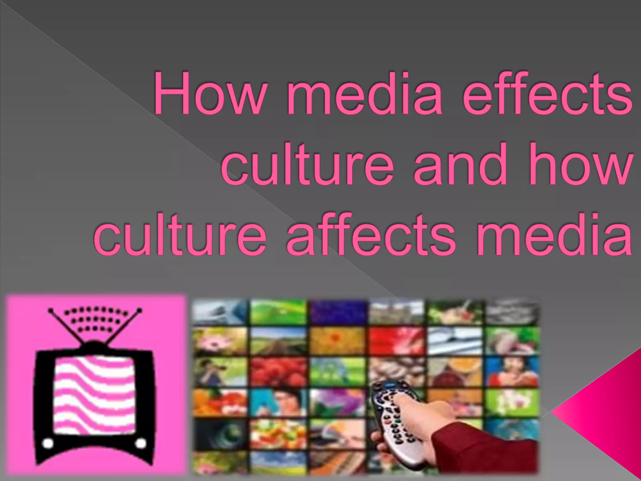How media effects culture and how culture affects | PPTX