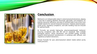 Exploring Methanol in Drug Extraction Techniques | PPTX