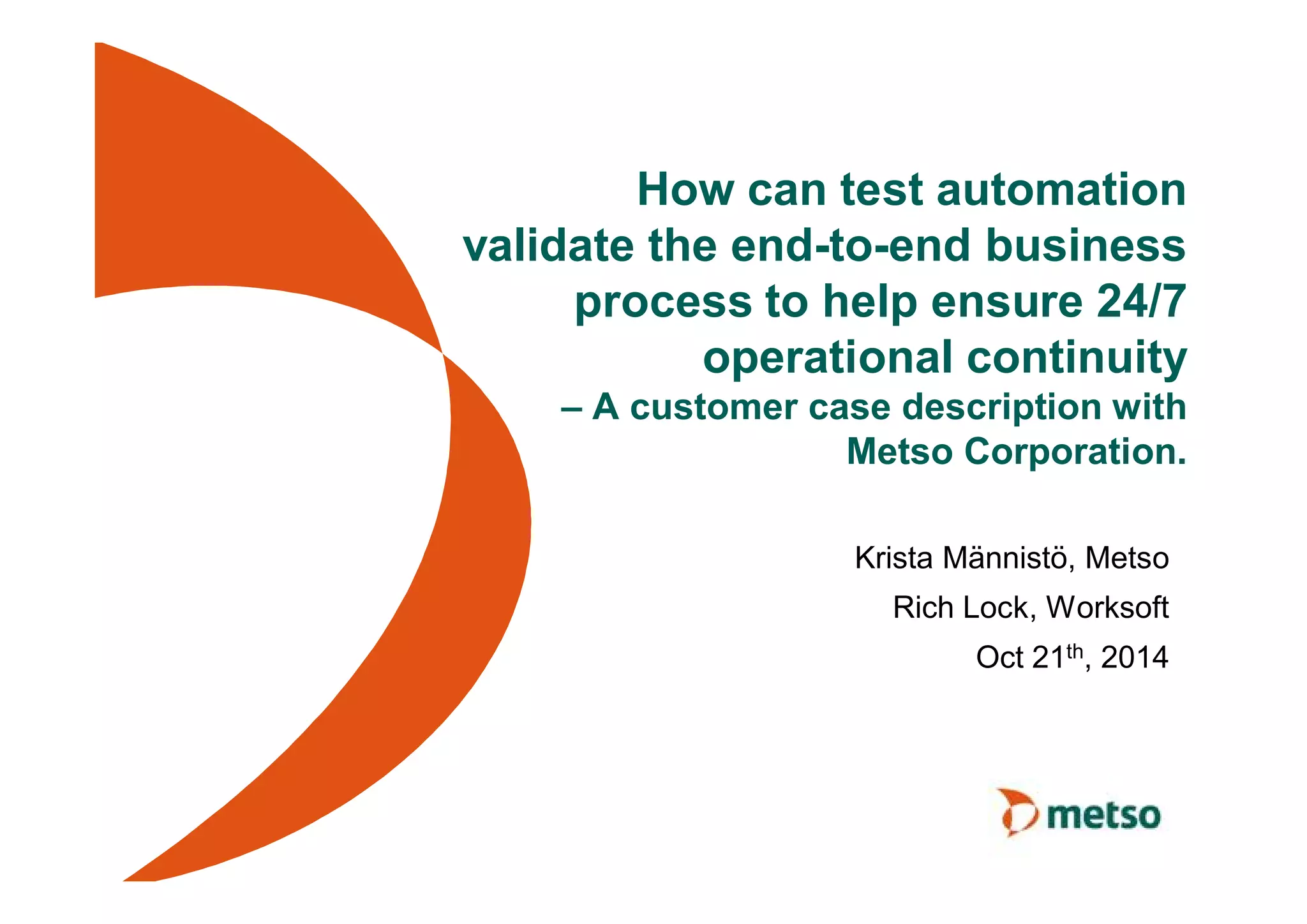 How Can Test Automation Validate the End-to-End Business Process to ... How Can Test Automation Validate the End-to-End Business Process to ...