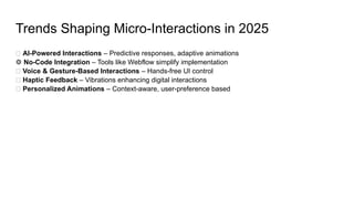 How Micro-Interactions Will Evolve by 2025.pptx