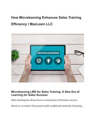 How Microlearning Enhances Sales Training Efficiency _ MaxLearn LLC.pdf