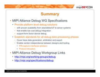 MIPI DevCon 2016: How MIPI Debug Specifications Help Me to Develop ...