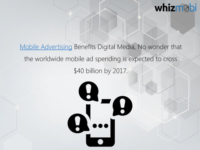 How Mobile Advertising Benefits Digital Media? | PPT