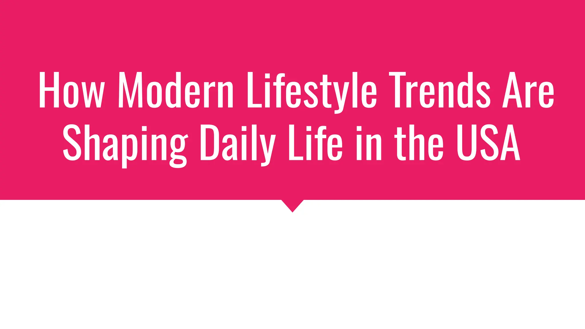 How Modern Lifestyle Trends Are Shaping Daily Life in the USA | PDF