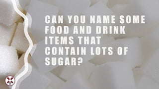 How much sugar is in drinks | PPTX