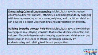 How Multicultural Toys Helps in Child Development.pptx