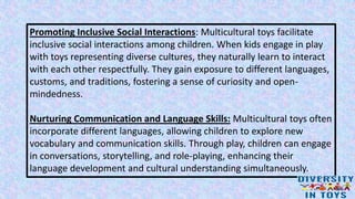 How Multicultural Toys Helps in Child Development.pptx