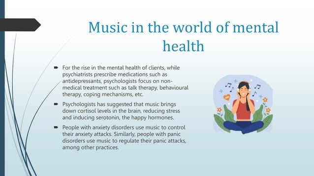 HOW MUSIC HELPS IN MENTAL HEALTH ppt.pptx
