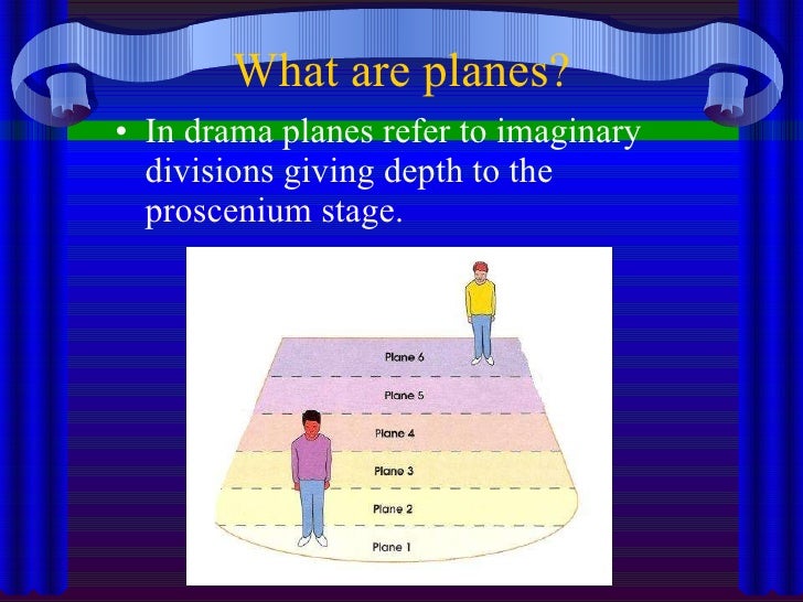 How must we take the stage?