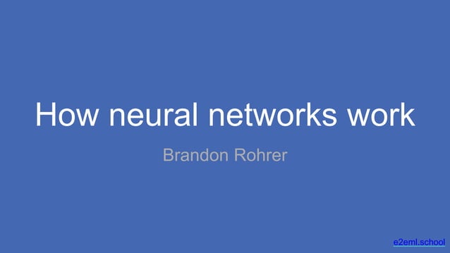 How neural networks work. Demonstration by Brandon Rohrer | PPT How neural networks work. Demonstration by Brandon Rohrer | PPT