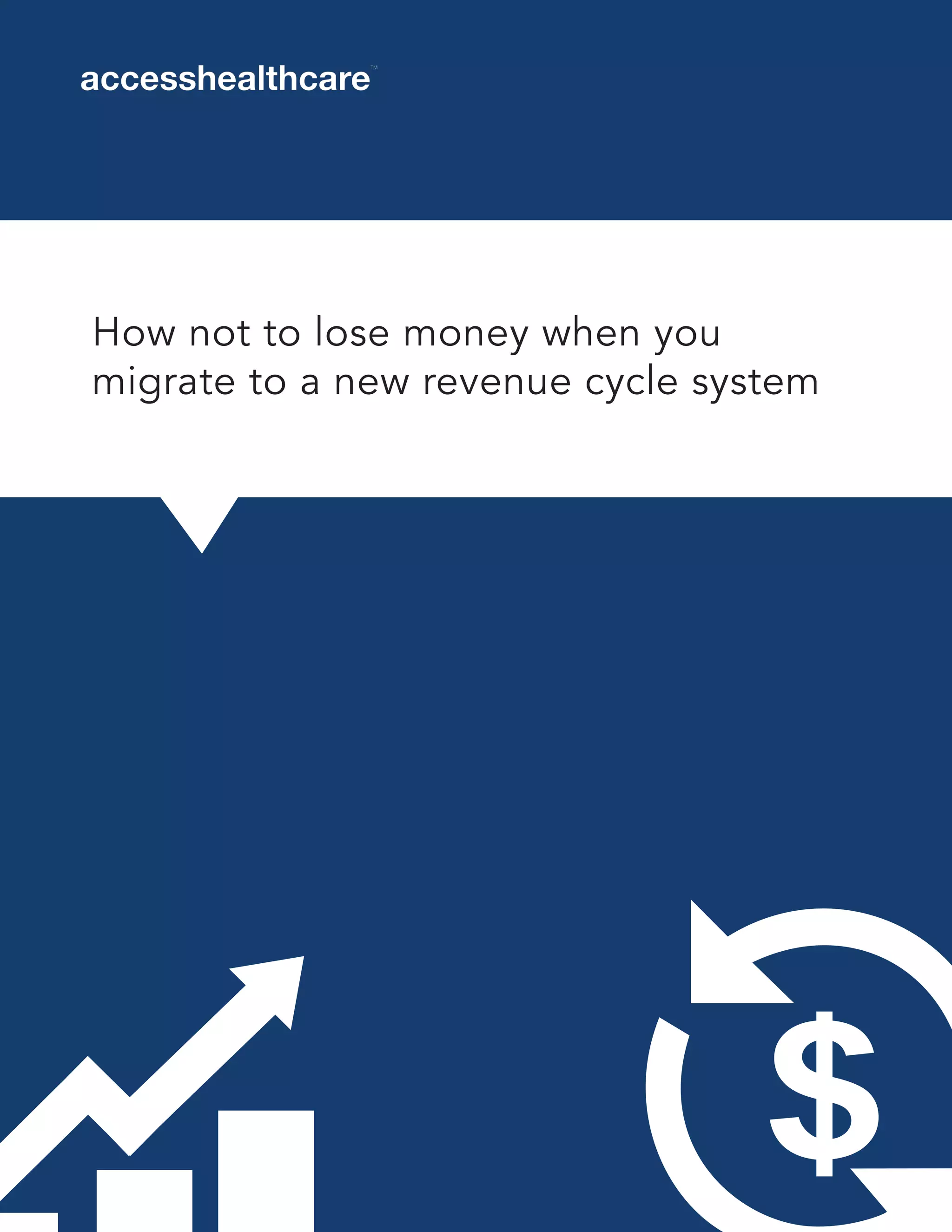 How not to lose money when you migrate to a new revenue cycle system | PDF