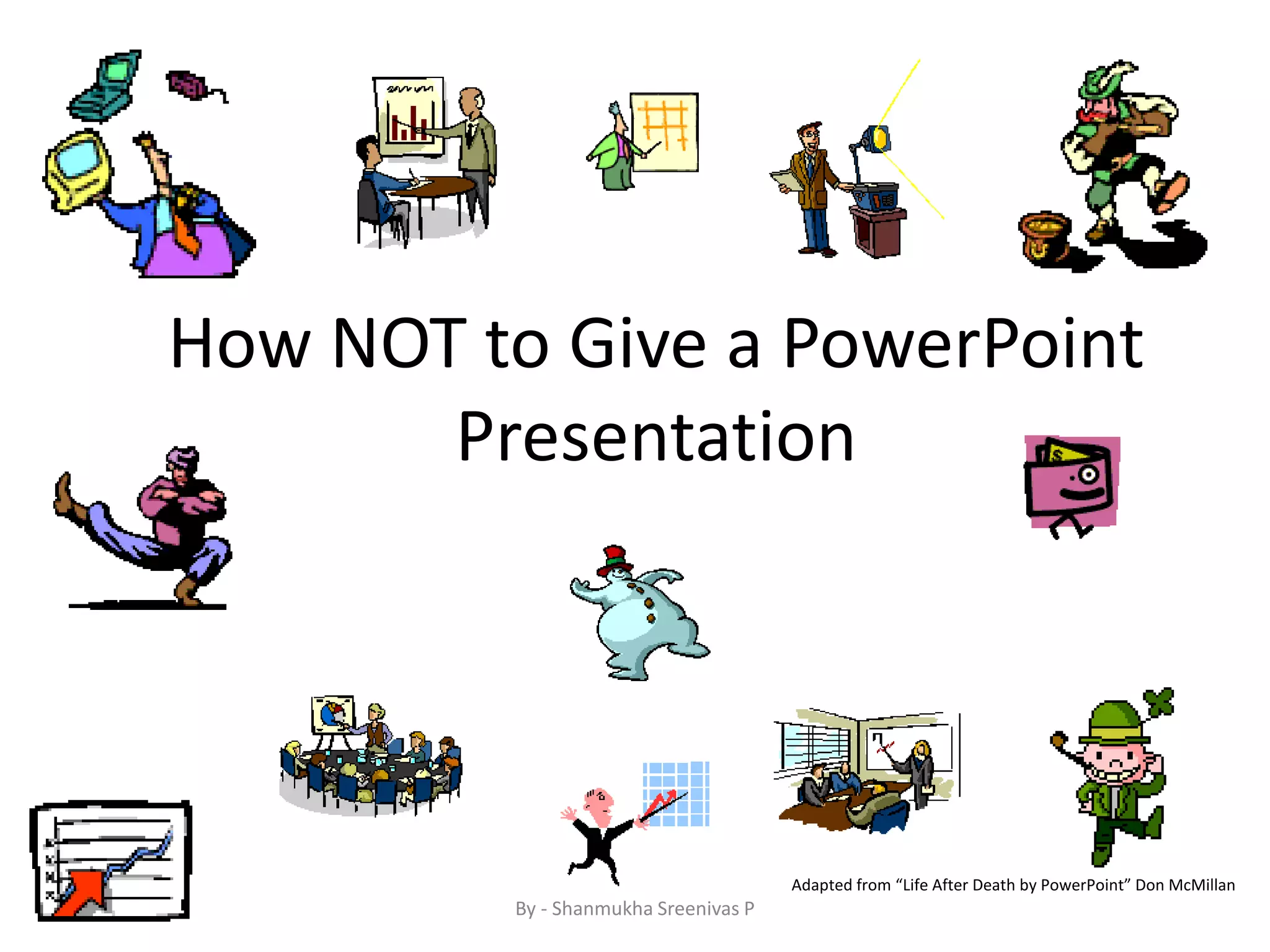 How NOT to make a presentation!! | PPSX