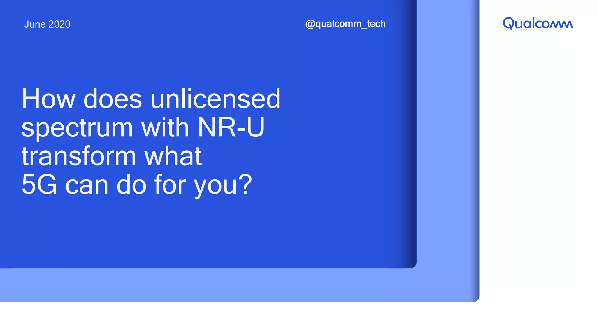 How does unlicensed spectrum with NR-U transform what 5G can do for you? | PPT