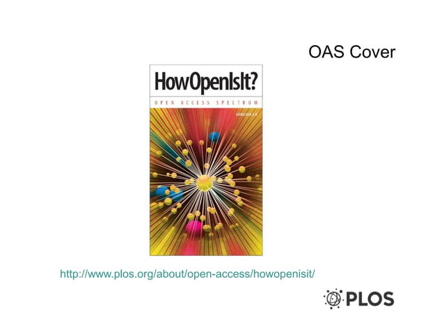 Open Access Spectrum (OAS) - A guide to understanding the core components of Open Access | PPTX