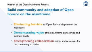 Open Source on the Mainframe Mini-Summit 2019 - How Open Source is Modernizing the Mainframe | PPT