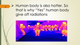 How our body emit radiation | PPTX