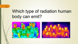 How our body emit radiation | PPTX