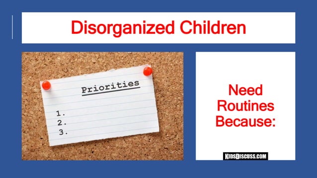 How Parents Help Disorganized Kids Focus and Succeed | PPT | Free Download