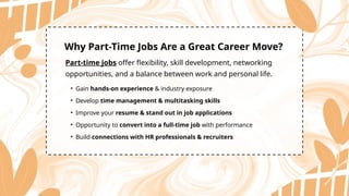 How Part-Time Jobs Can Lead to Full-Time Career Opportunities.pptx