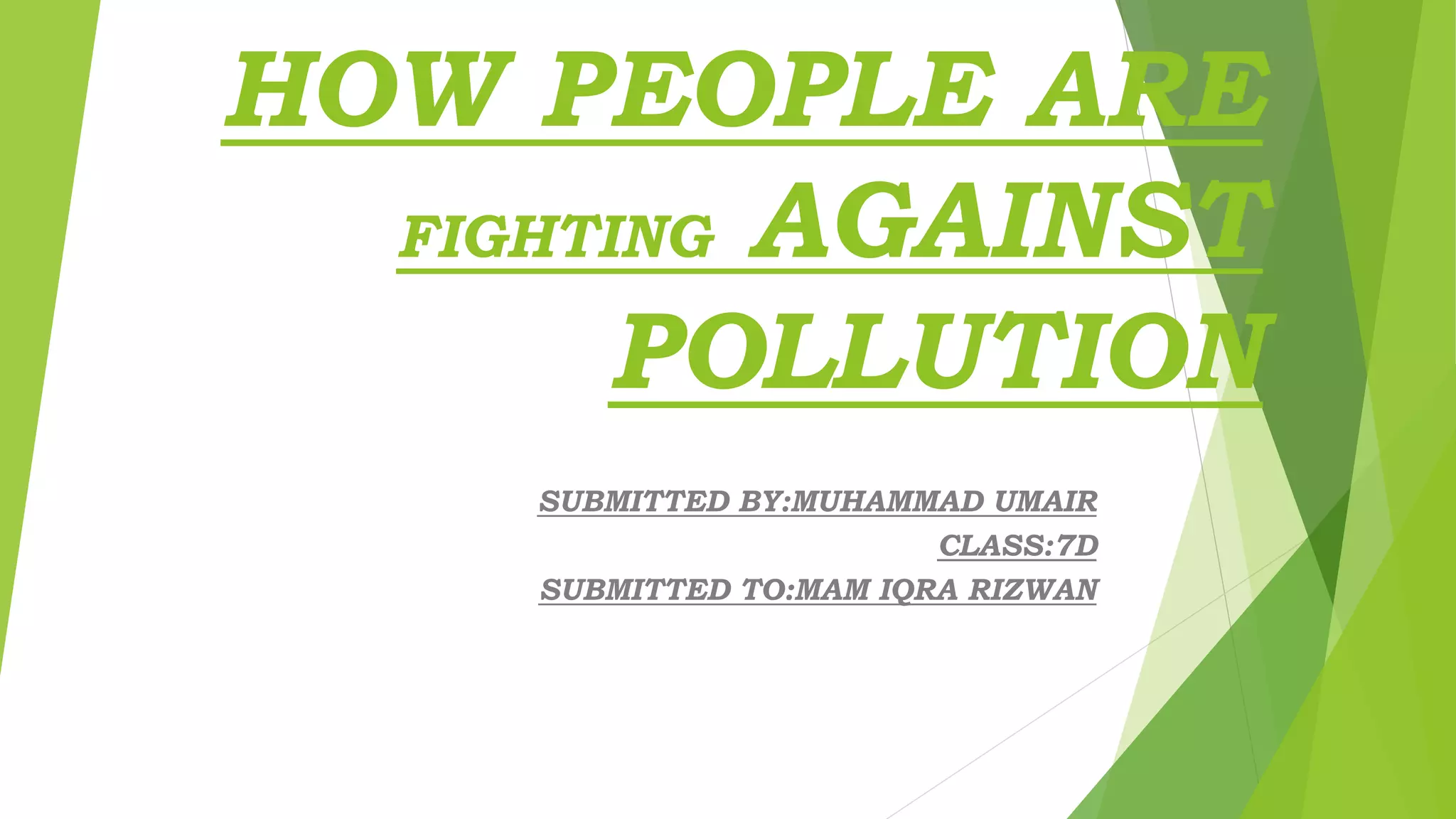 How people are fighting against pollution | PPT
