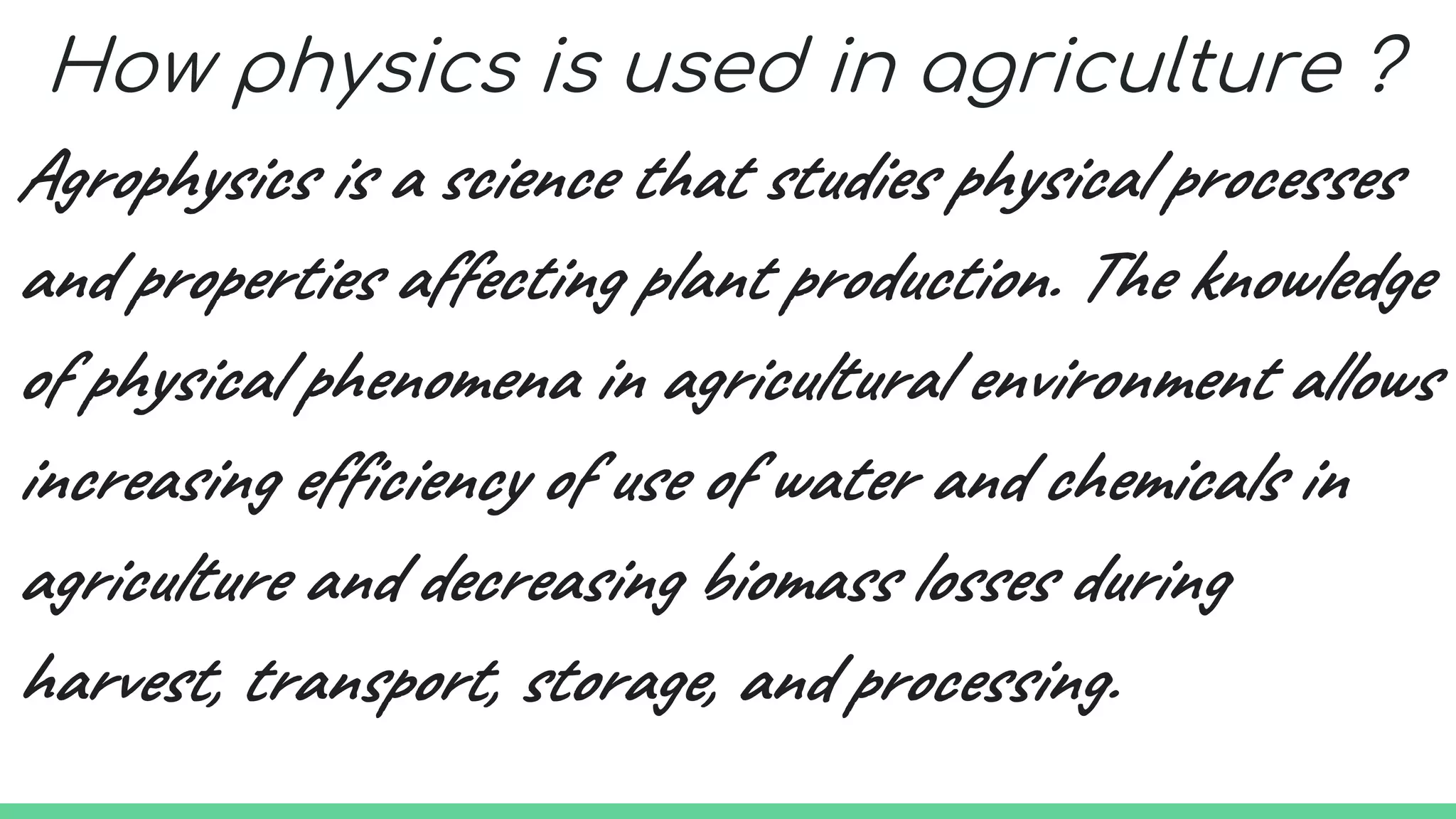 How physics is used in agriculture and medical field | PPTX