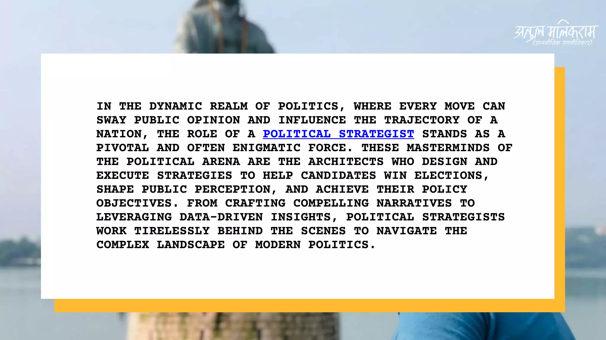 How Political Strategists Work Behind the Scenes of Shaping Political Campaigns.pptx